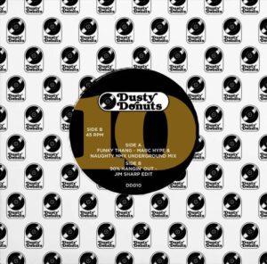 Dusty Donuts 10 – Funky Thang b/w 90% Hanging Out – Nostalgia King