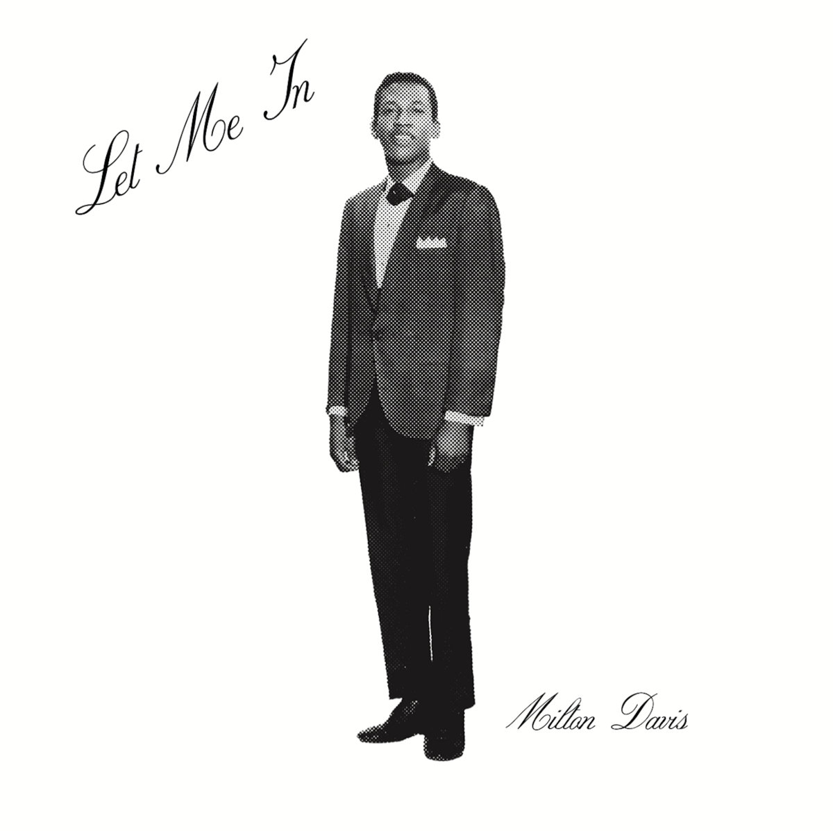 Milton Davis – Let Me In – Nostalgia King