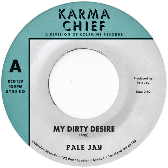 Pale Jay – My Dirty Desire – Nostalgia King